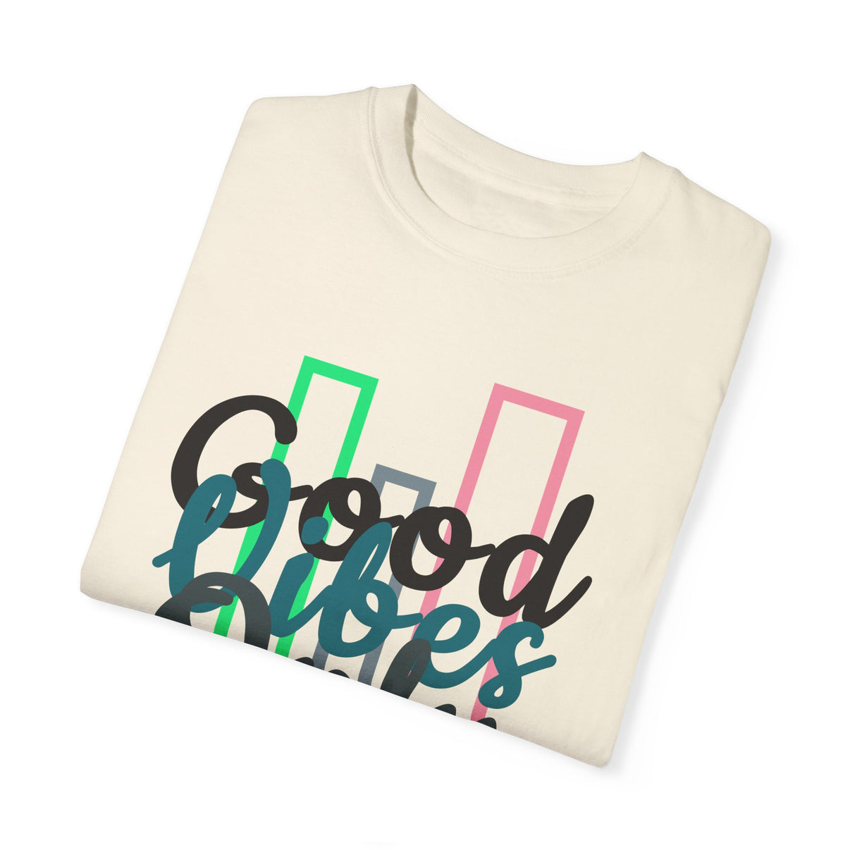 Good Vibes Only | Unisex Garment-Dyed T-shirt – DoodleJez